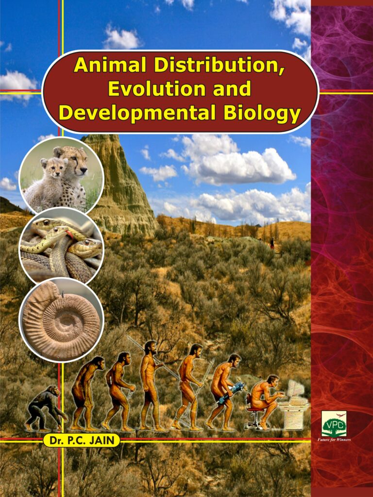 Animal Distribution, Evolution & Dev. Biology – VISHAL PUBLISHING CO.