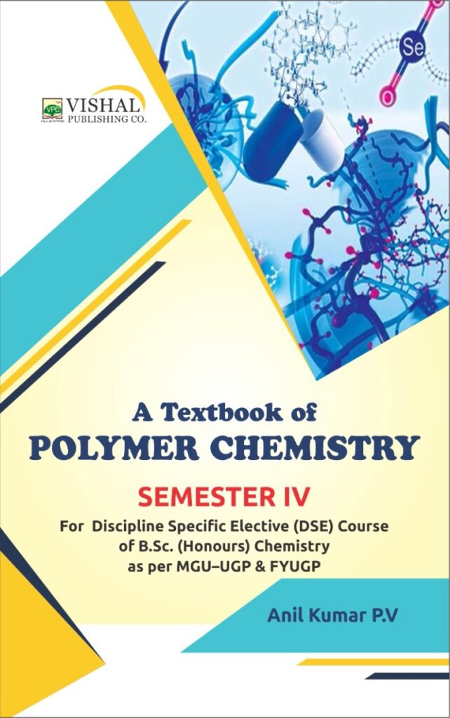 A Textbook of Polymer Chemistry – VISHAL PUBLISHING CO.